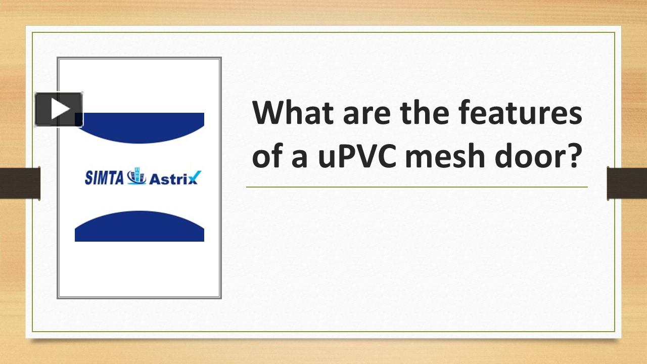 PPT – What are the features of a uPVC mesh door? PowerPoint presentation | free to download - id ...