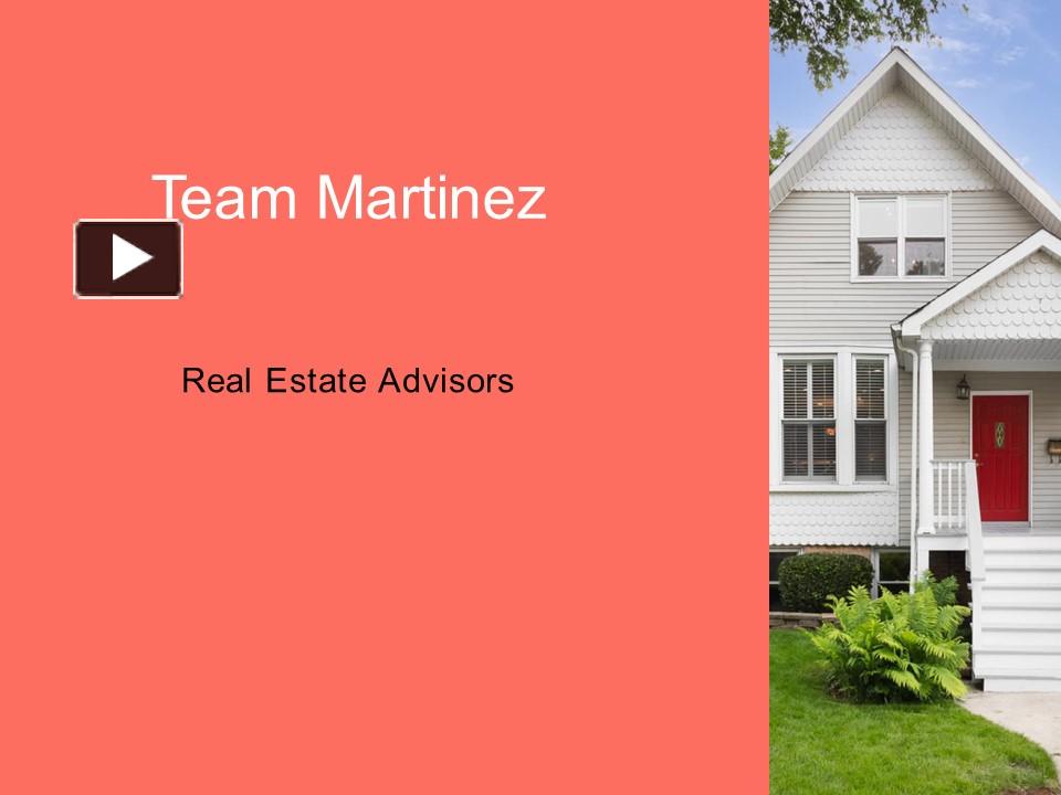 PPT – Team Martinez - A Real Estate Advisor PowerPoint presentation | free to download - id ...