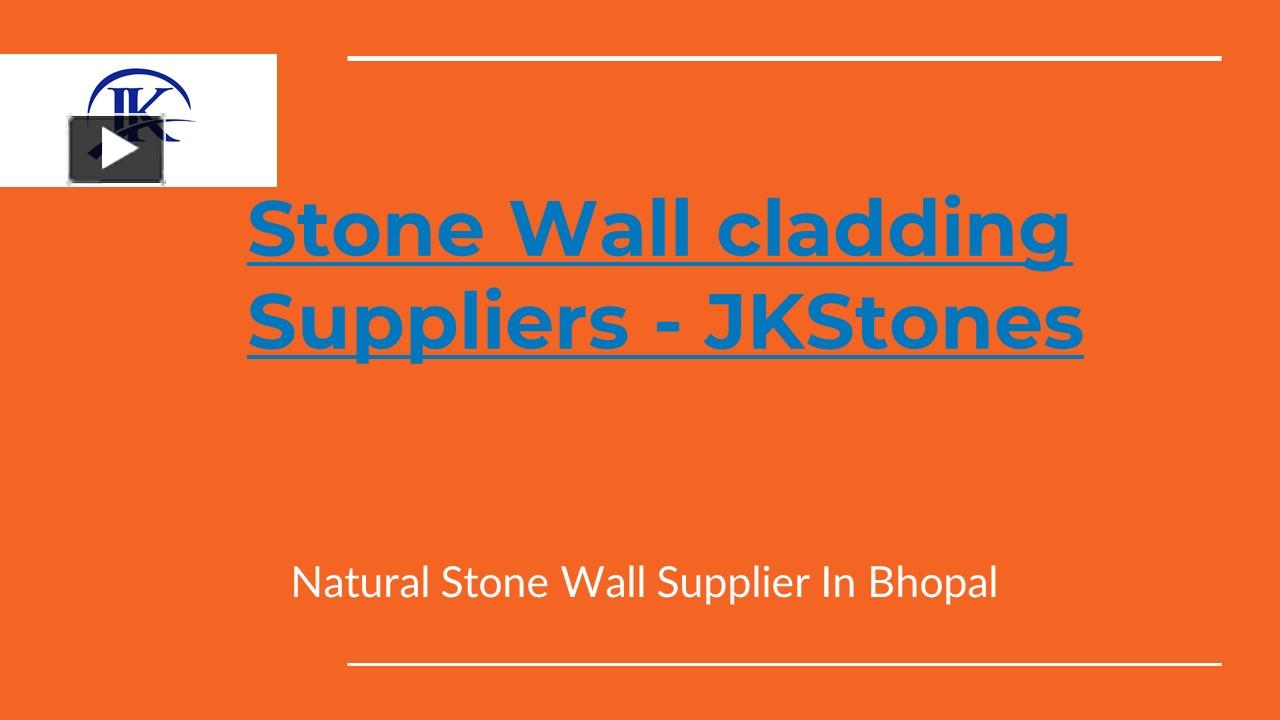 PPT – Stone Wall cladding Suppliers - JKStones PowerPoint presentation | free to download - id ...