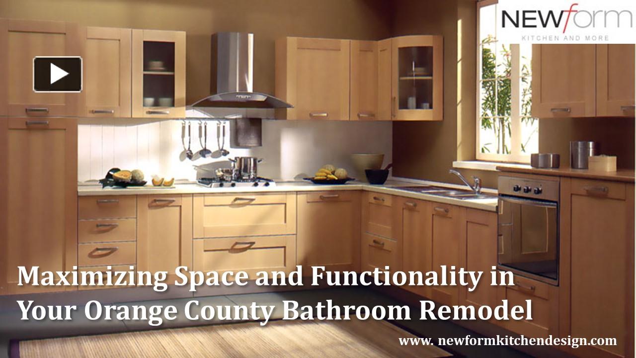 PPT – Maximizing Space and Functionality in Your Orange County Bathroom Remodel PowerPoint ...