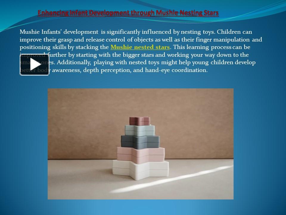 PPT – Enhancing Infant Development through Mushie Nesting Stars PowerPoint presentation | free ...