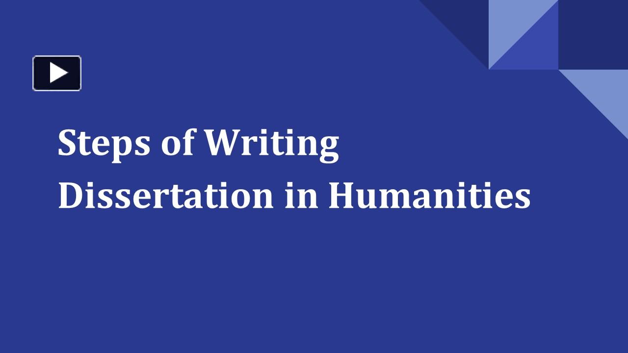 Steps of Writing Dissertation in Humanities presentation | free to download