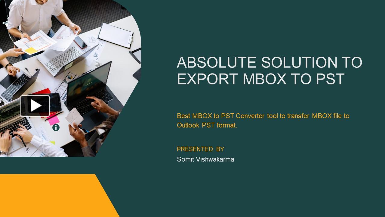 PPT – How to convert MBOX to PST Fast? PowerPoint presentation | free to download - id: 96e782-MTA4N