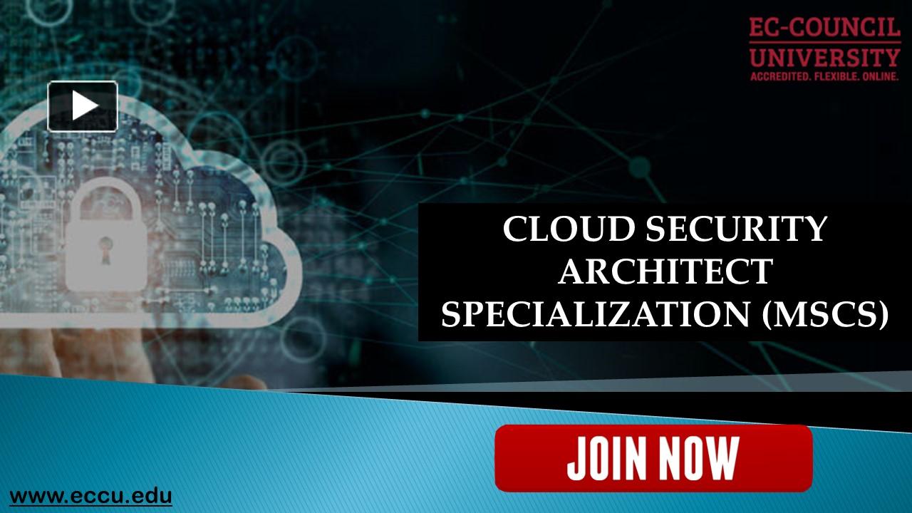 PPT – Top 5 Reasons to Join Cloud Security Architect Specialization (MSCS) PowerPoint ...