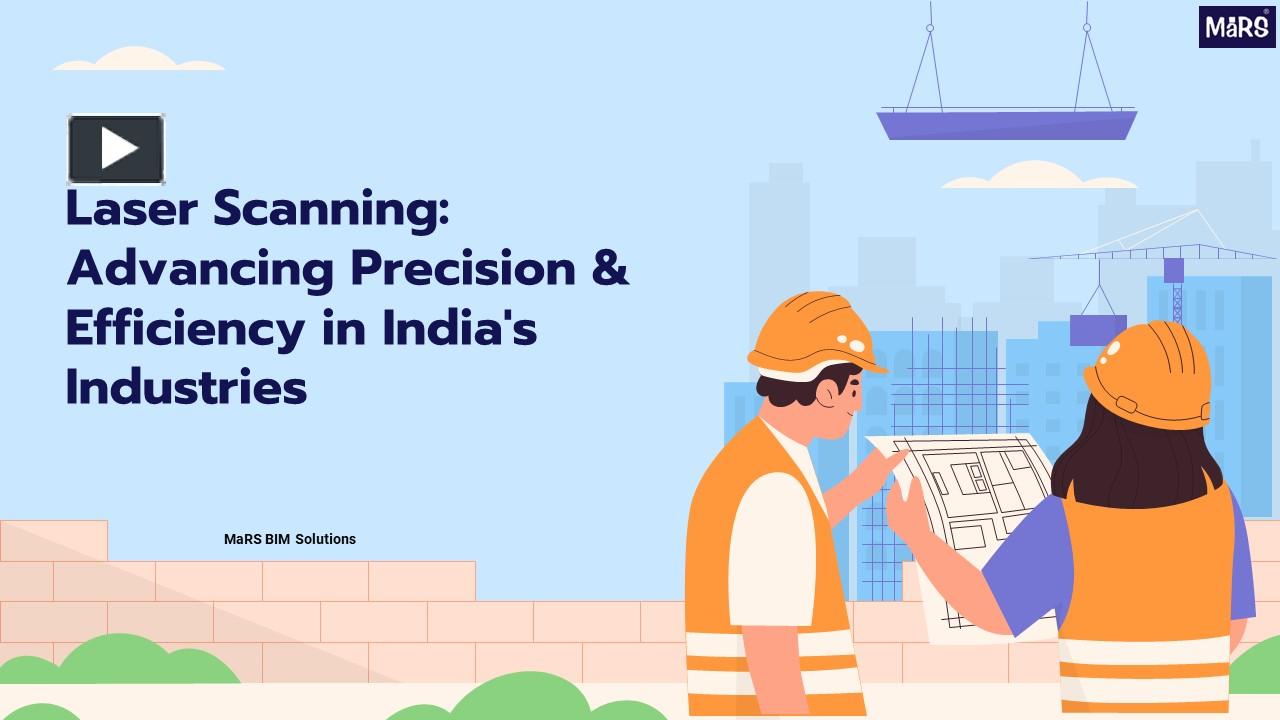 Laser Scanning: Advancing Precision & Efficiency in India's Industries presentation | free to ...