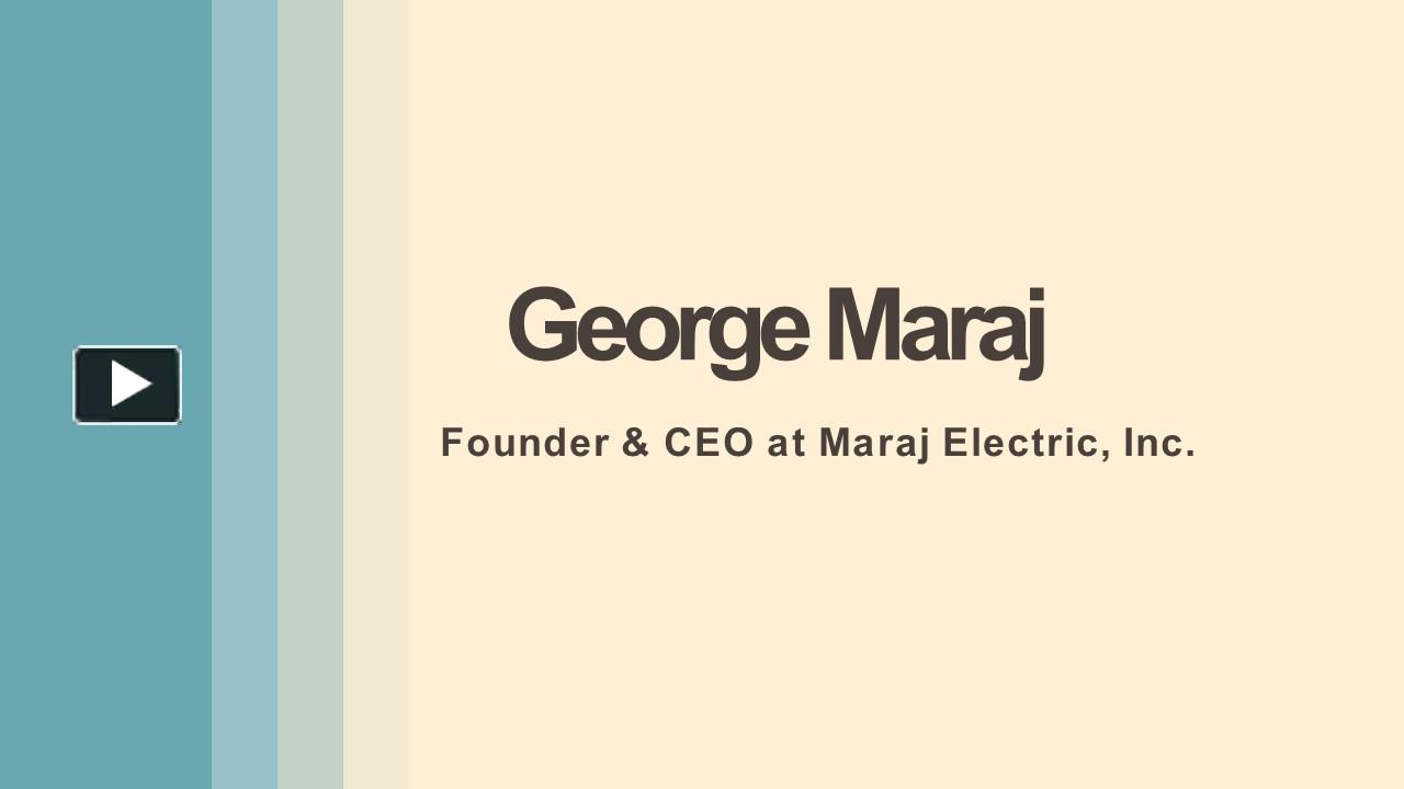 PPT – George Maraj - An Insightful and Driven Leader PowerPoint ...