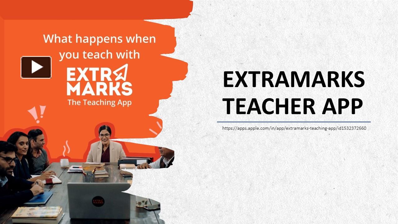 Ppt The Ultimate Teaching Companion Extramarks Teacher App Powerpoint Presentation Free To 