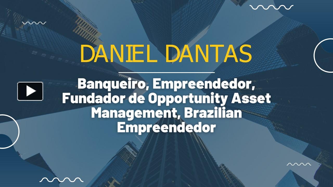 PPT – Qualidades Essenciais para um Empresário de Sucesso-Insights de Daniel Dantas PowerPoint ...
