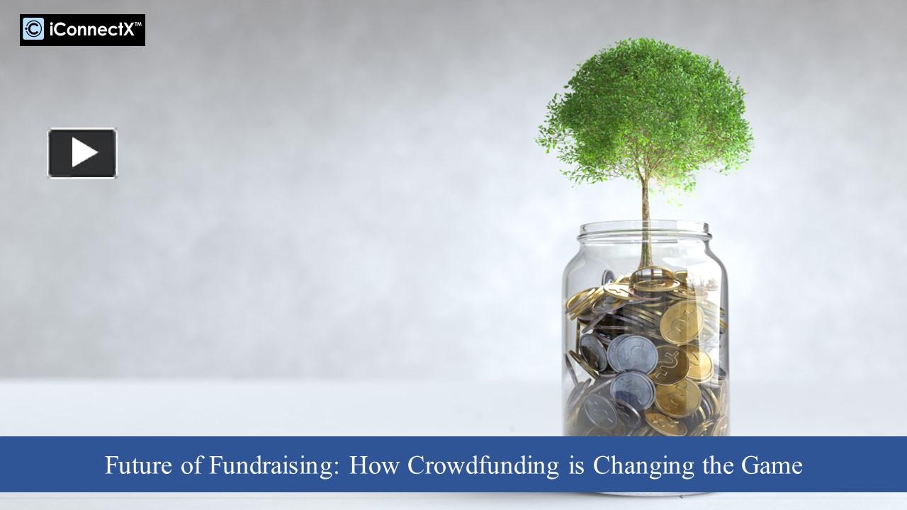 PPT – Power of Crowdfunding: Shaping the Future of Fundraising PowerPoint presentation | free to ...