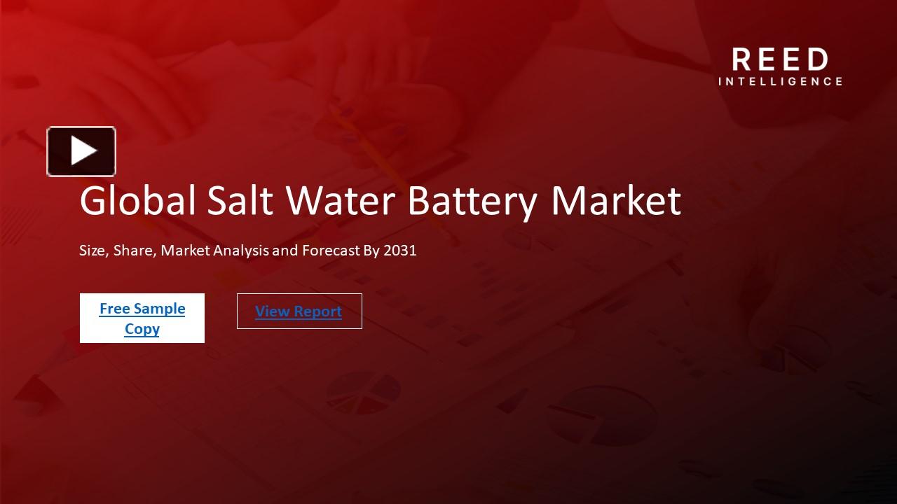 PPT – Global Salt Water Battery Market Potential and Growth Opportunities: A Comprehensive ...