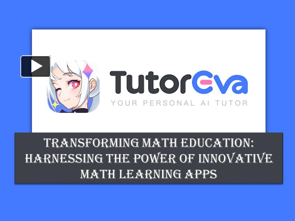 PPT – Transforming Math Education: Harnessing the Power of Innovative Math Learning Apps ...