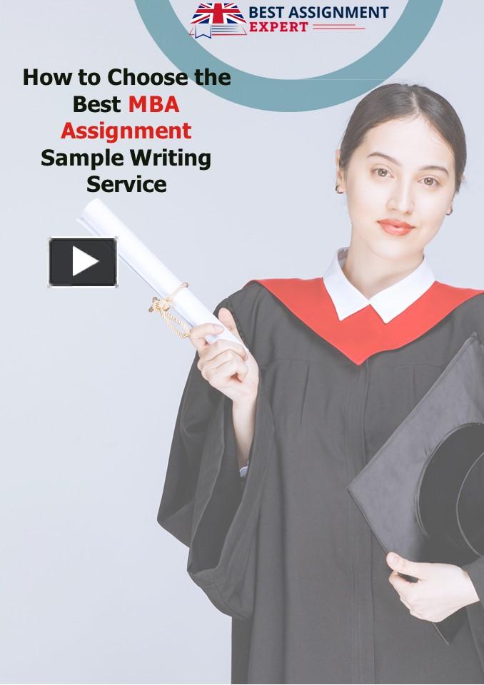 PPT – How to Choose the Best MBA Assignment Sample Writing Service PowerPoint presentation ...