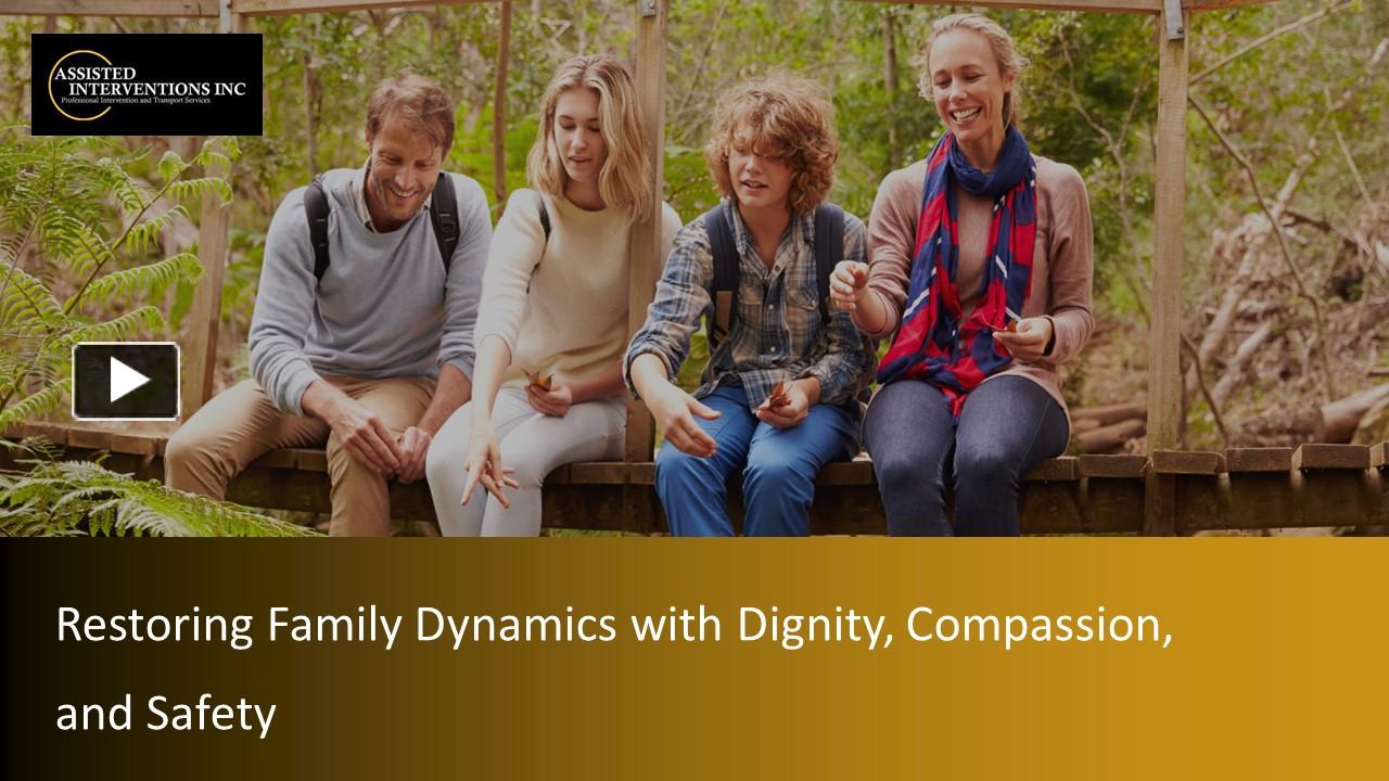 Assisted Intervention INC Restoring Family Dynamics with Dignity, Compassion, and Safety ...