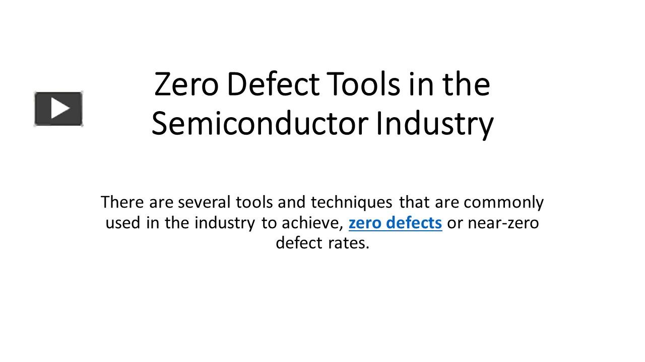 PPT – Zero Defect Tools in the Semiconductor Industry PowerPoint presentation | free to download ...