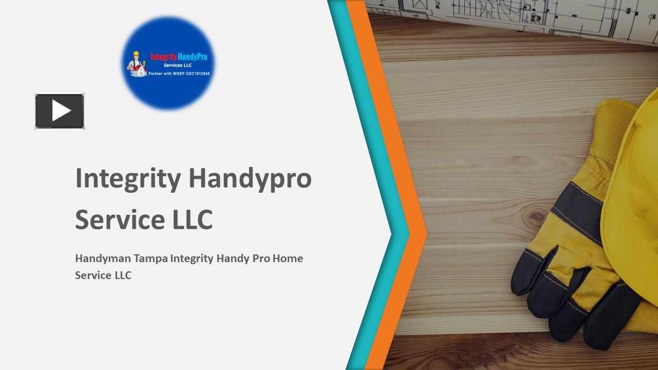PPT – Get Premium Tampa Handyman Services from Integrity Handypro PowerPoint presentation | free ...