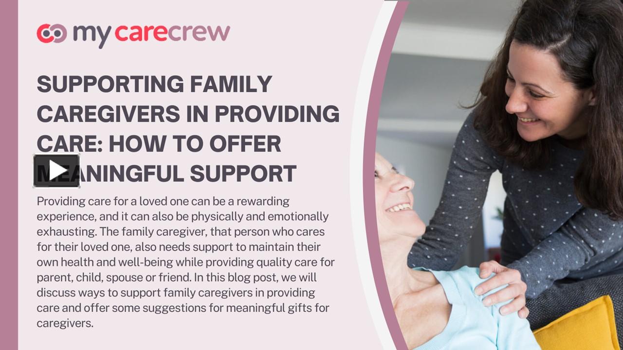 SUPPORTING FAMILY CAREGIVERS IN PROVIDING CARE: HOW TO OFFER MEANINGFUL SUPPORT presentation ...