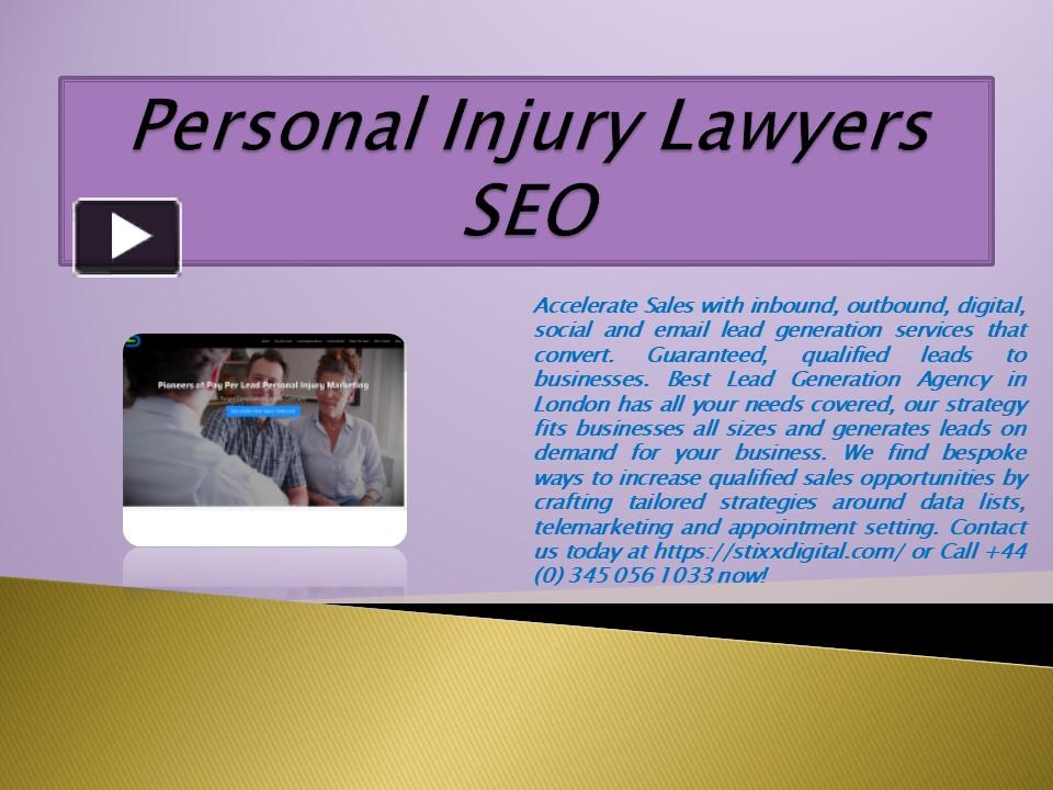PPT – Personal Injury Lawyers SEO (4) PowerPoint presentation | free to download - id: 96f105-YjQwM