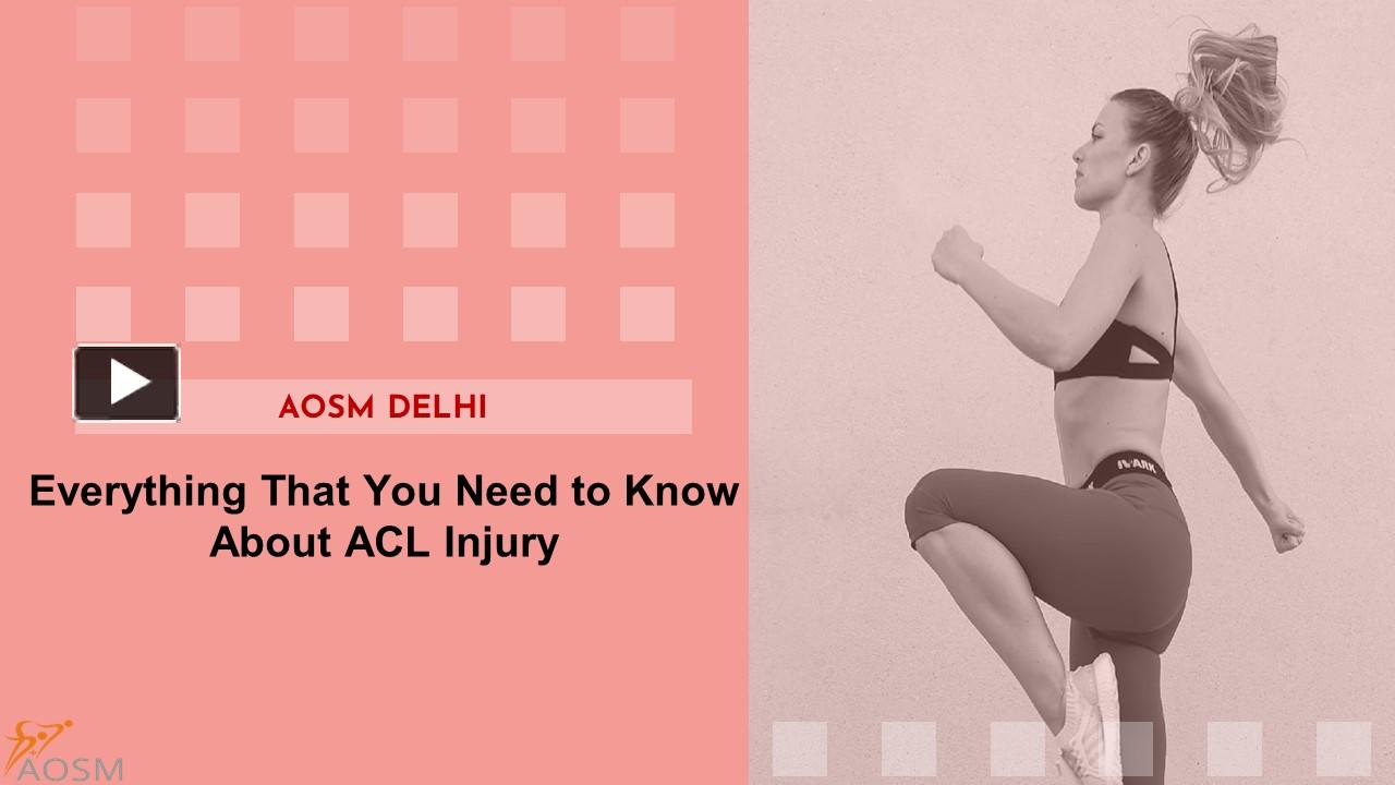 Everything That You Need to Know About ACL Injury presentation | free to download