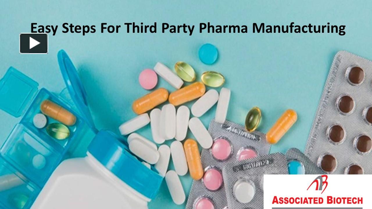 PPT – Easy Steps For Third Party Pharma Manufacturing PowerPoint presentation | free to download ...