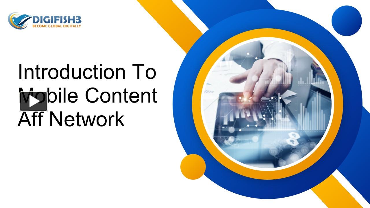 PPT – Introduction To Mobile Content Aff Network PowerPoint presentation | free to download - id ...
