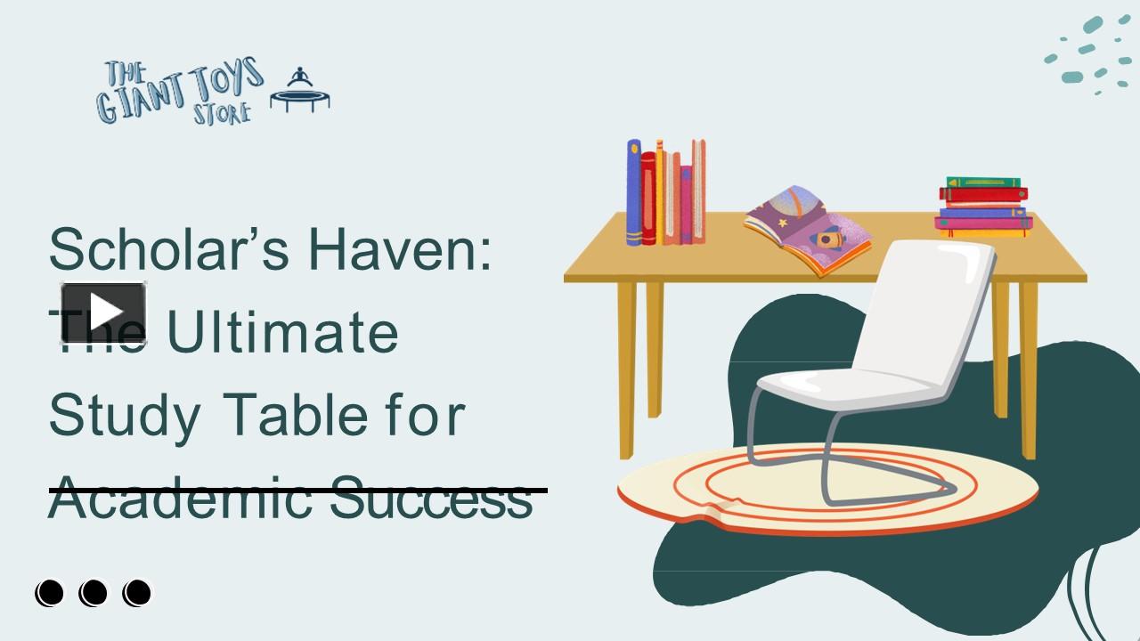 PPT – Scholar’s Haven: The Ultimate Study Table for Academic Success PowerPoint presentation ...