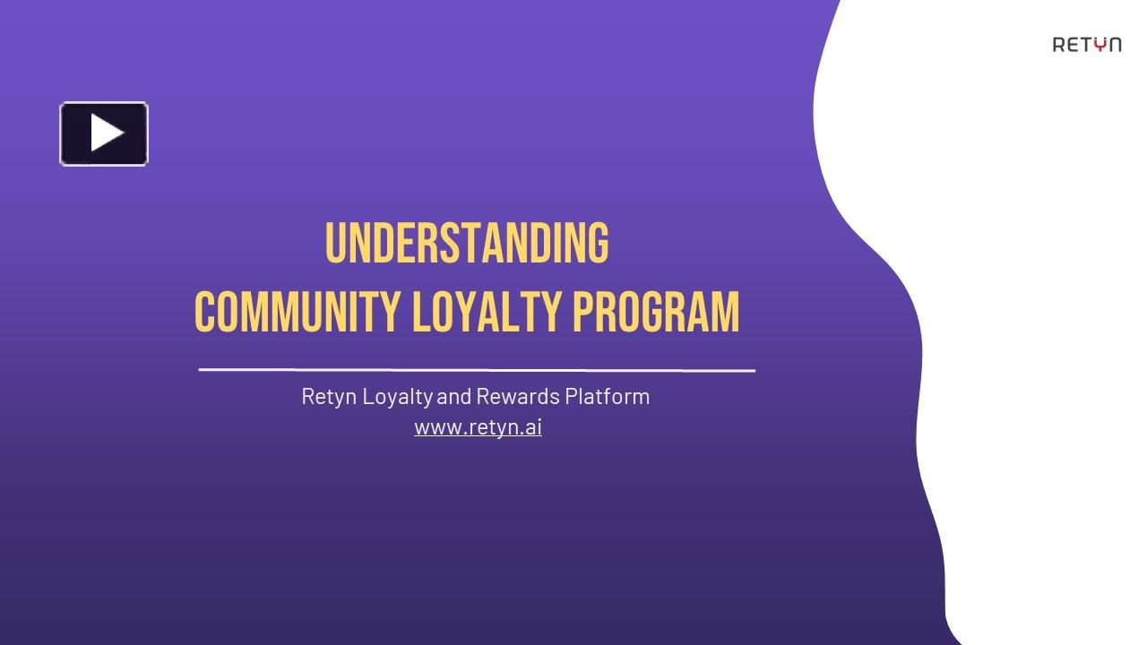 Understanding Community Loyalty Program presentation | free to download