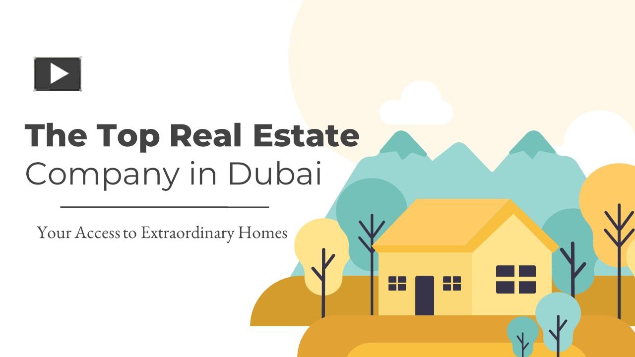 PPT – Finding Your Trusted Partner: Choosing the Best Real Estate Company in Dubai PowerPoint ...