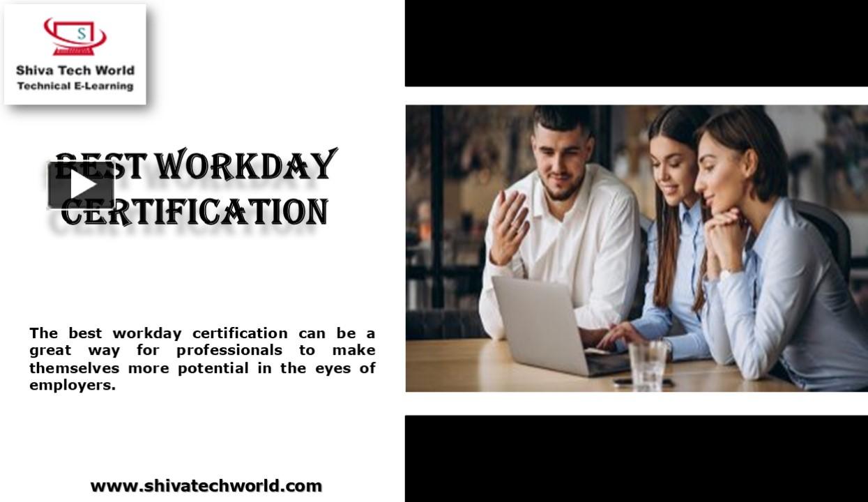PPT – Best Workday Certification PowerPoint presentation | free to download - id: 96fa2e-NTdmY