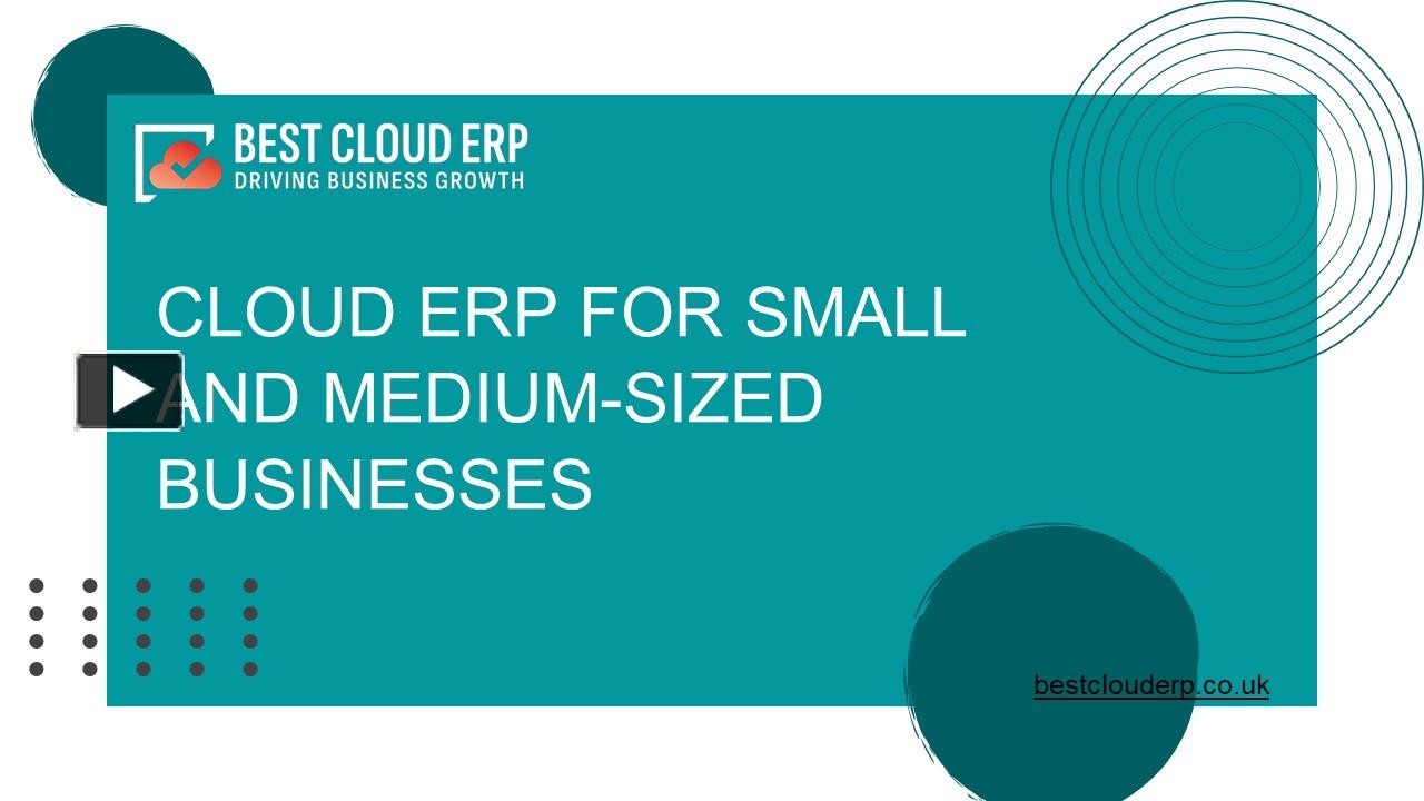 PPT – Cloud ERP Benefits: A Competitive Edge for Small and Medium-sized Businesses PowerPoint ...