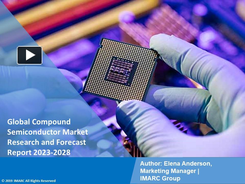 PPT – Compound Semiconductor Market PPT: Growth, Outlook, Demand, Keyplayer Analysis and ...