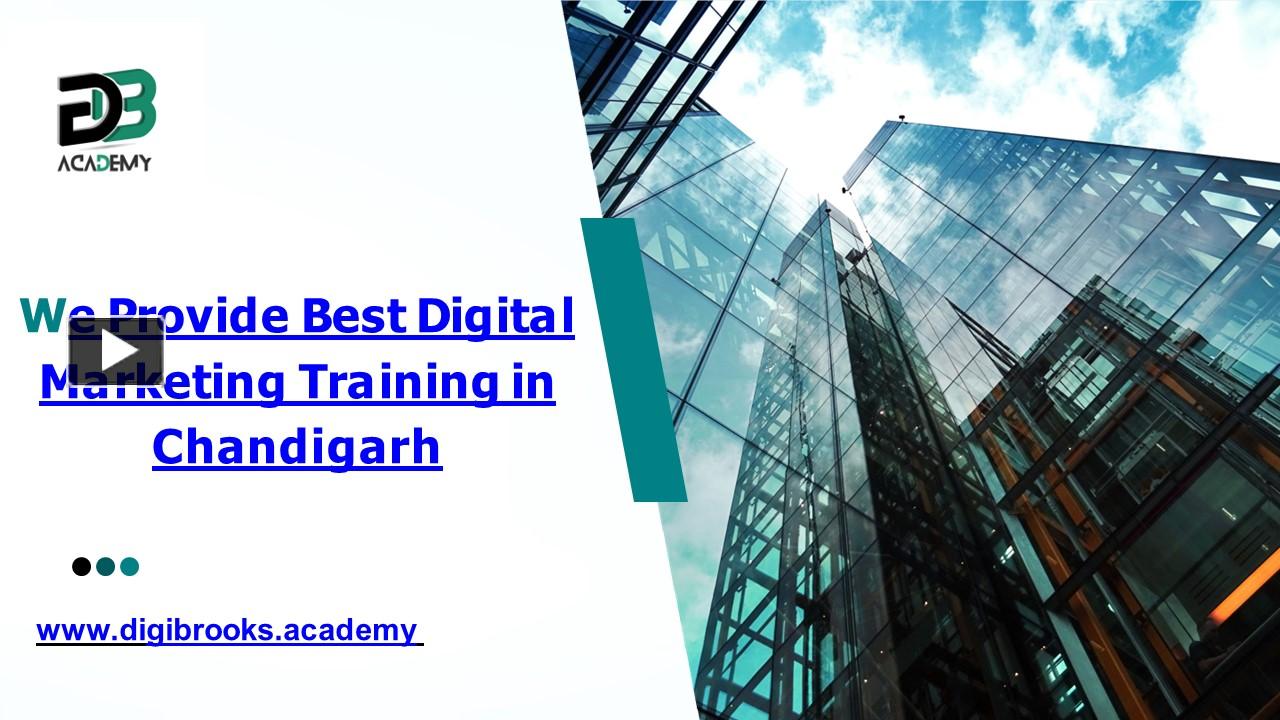 PPT – Best Digital Marketing Training in Chandigarh - DIGI Brooks Academy PowerPoint ...