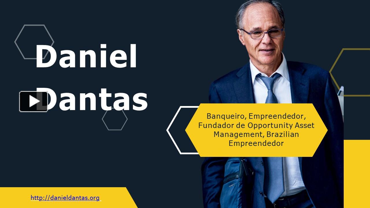 PPT – Daniel Dantas-Desvendando Estratégias de Investimento para Empreendedores PowerPoint ...