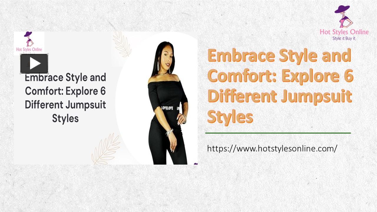 PPT – Embrace Style and Comfort: Explore 6 Different Jumpsuit Styles — Hot Style Online ...