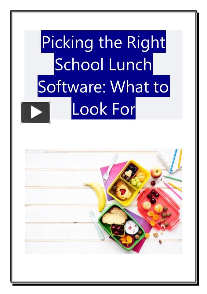 PPT – Picking the Right School Lunch Software: What to Look For (1 ...