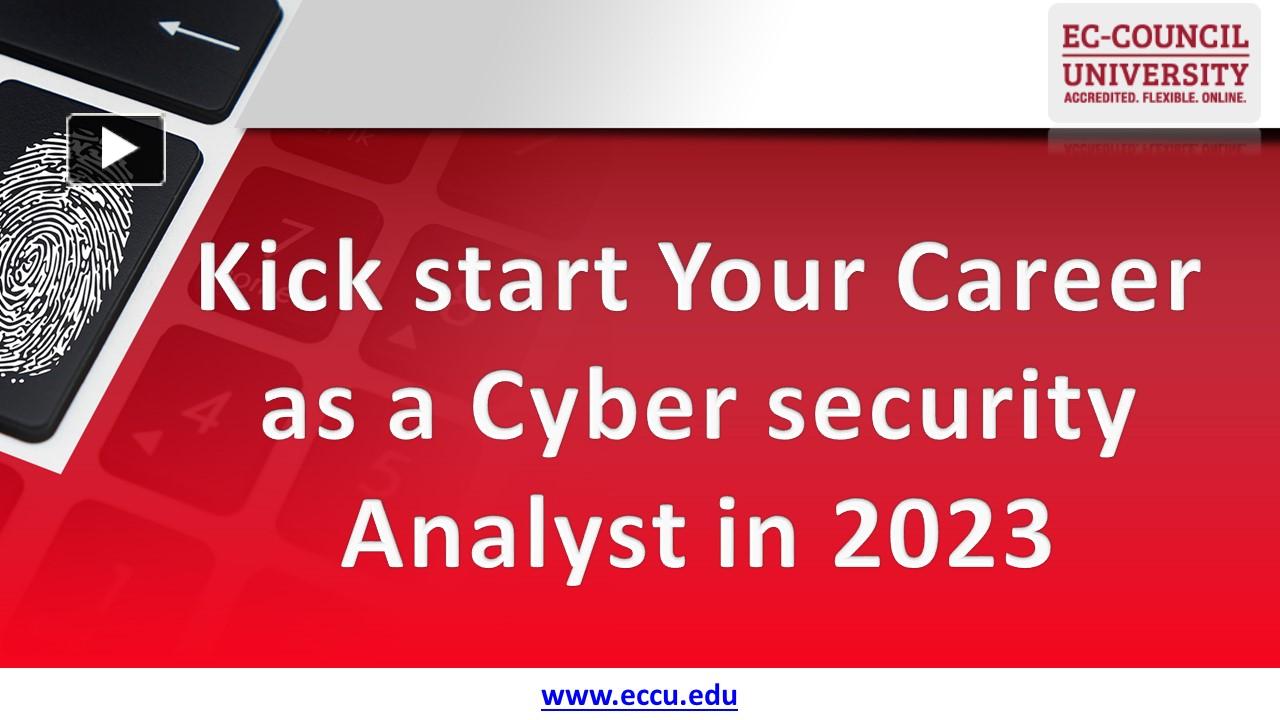 PPT – Kickstart Your Career as a Cybersecurity Analyst in 2023 ...