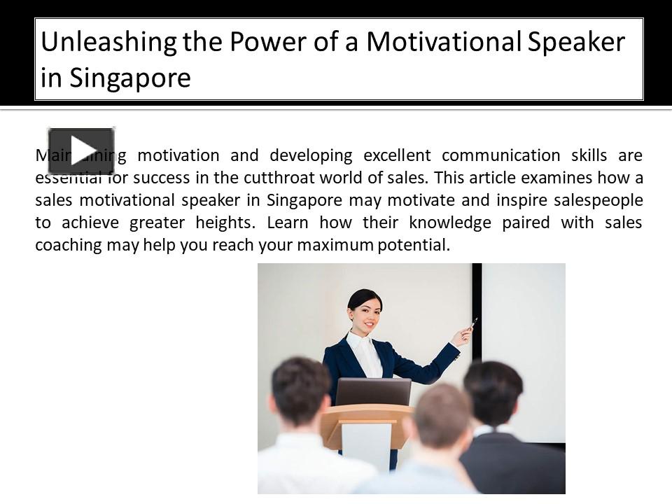 PPT – Unleashing the Power of a Motivational Speaker in Singapore ...