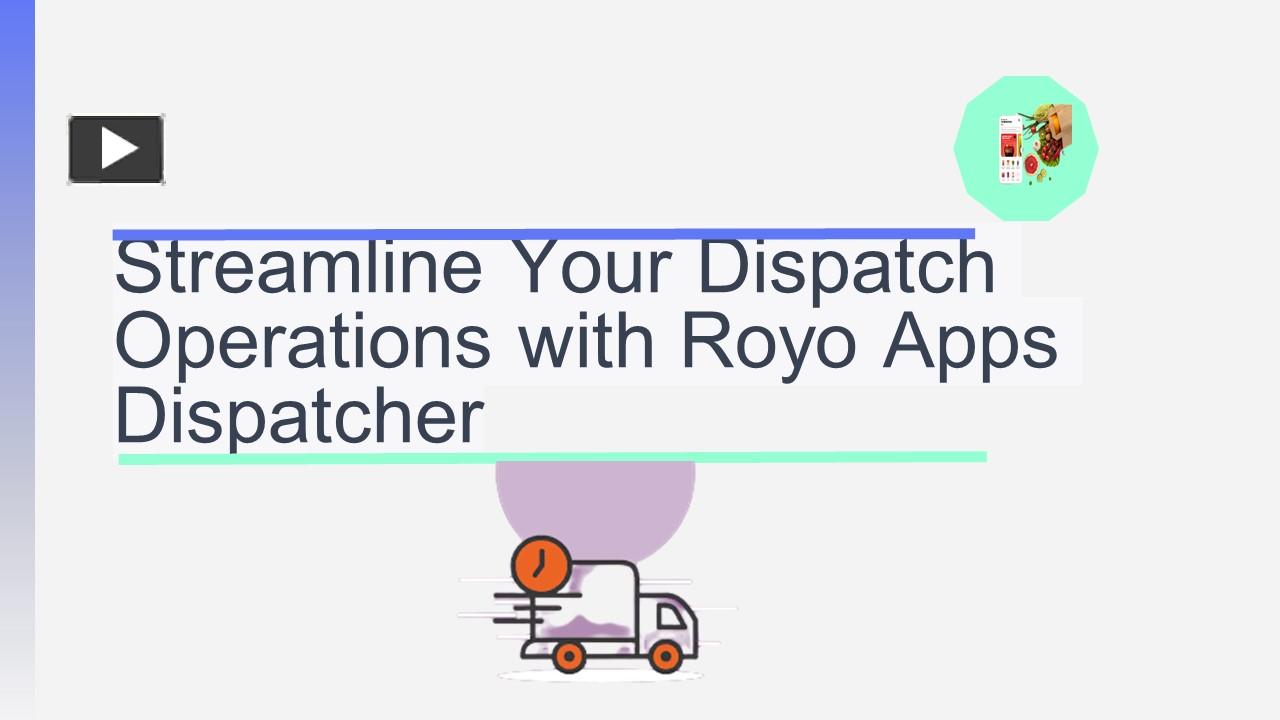 Streamline Your Dispatch Operations with Royo Apps Dispatcher presentation | free to download