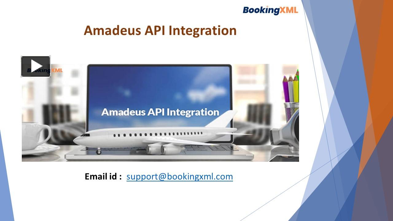 PPT – Amadeus API Integration PowerPoint presentation | free to download - id: 970362-NWE2N