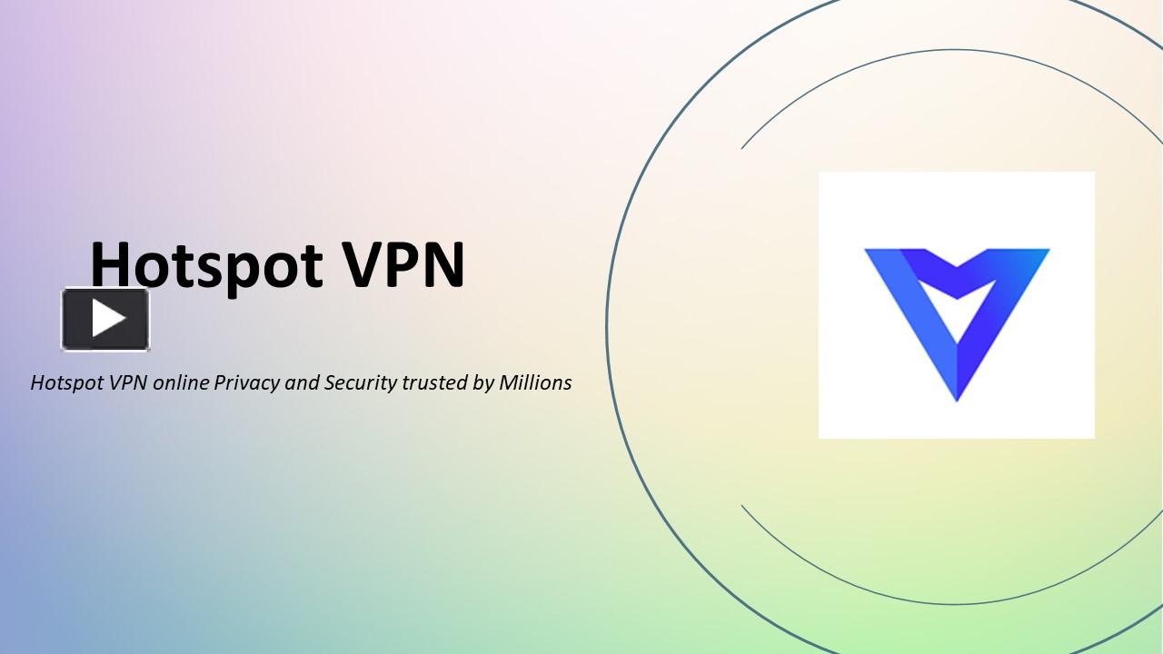 PPT – Stay Safe and Secure with Hotspot VPN App PowerPoint presentation | free to download - id ...