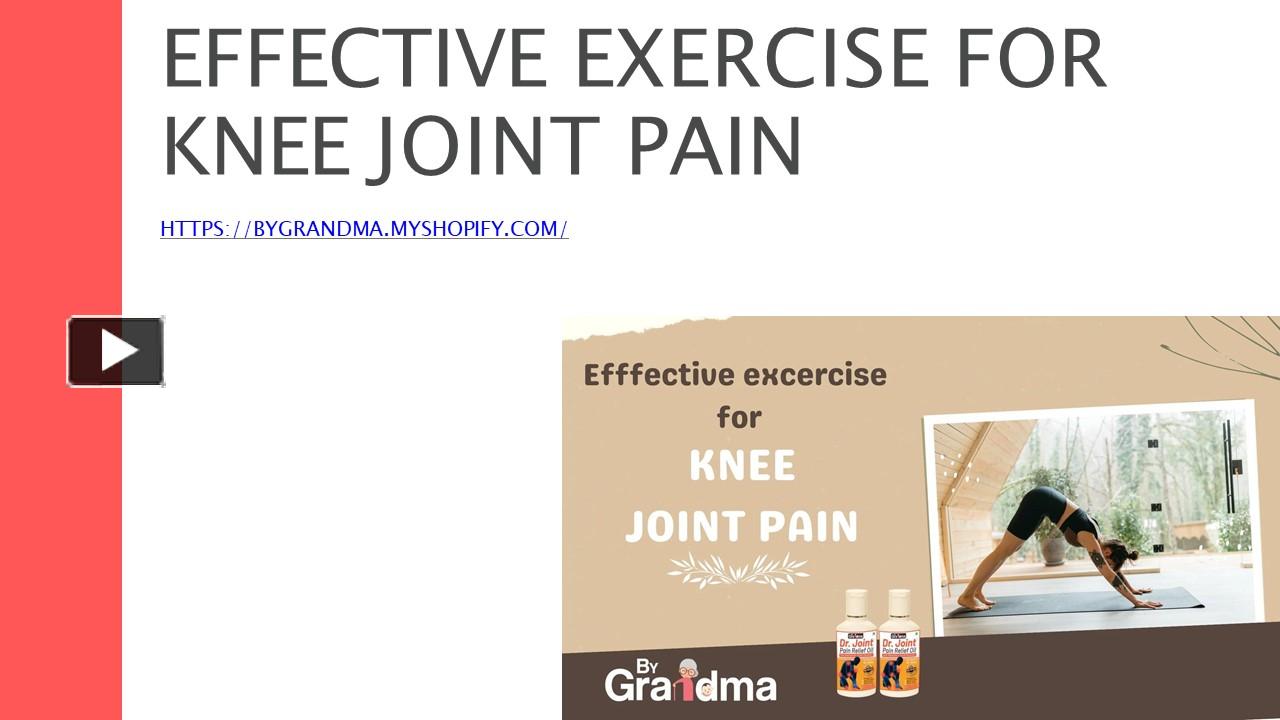 PPT – Get Moving: Exercises for Knee Joint Pain – ByGrandma PowerPoint presentation | free to ...