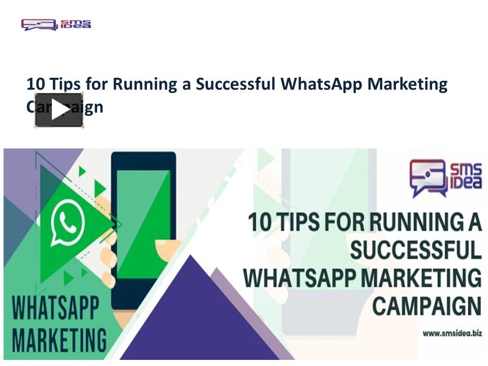 PPT – 10 Tips for Running a Successful WhatsApp Marketing Campaign PowerPoint presentation ...