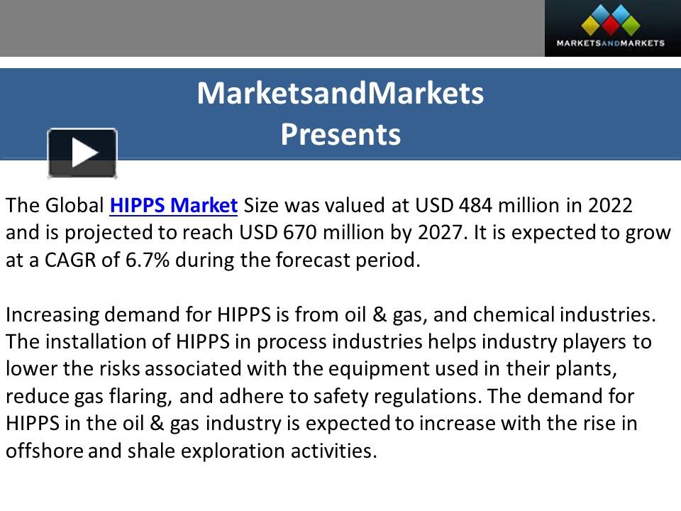 PPT – Enhancing Process Safety: A Comprehensive Outlook on the $670 Million HIPPS Market by 2027 ...
