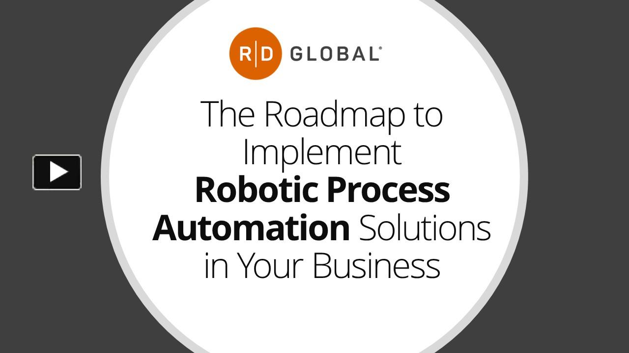 Ppt The Roadmap To Implement Robotic Process Automation Solutions In