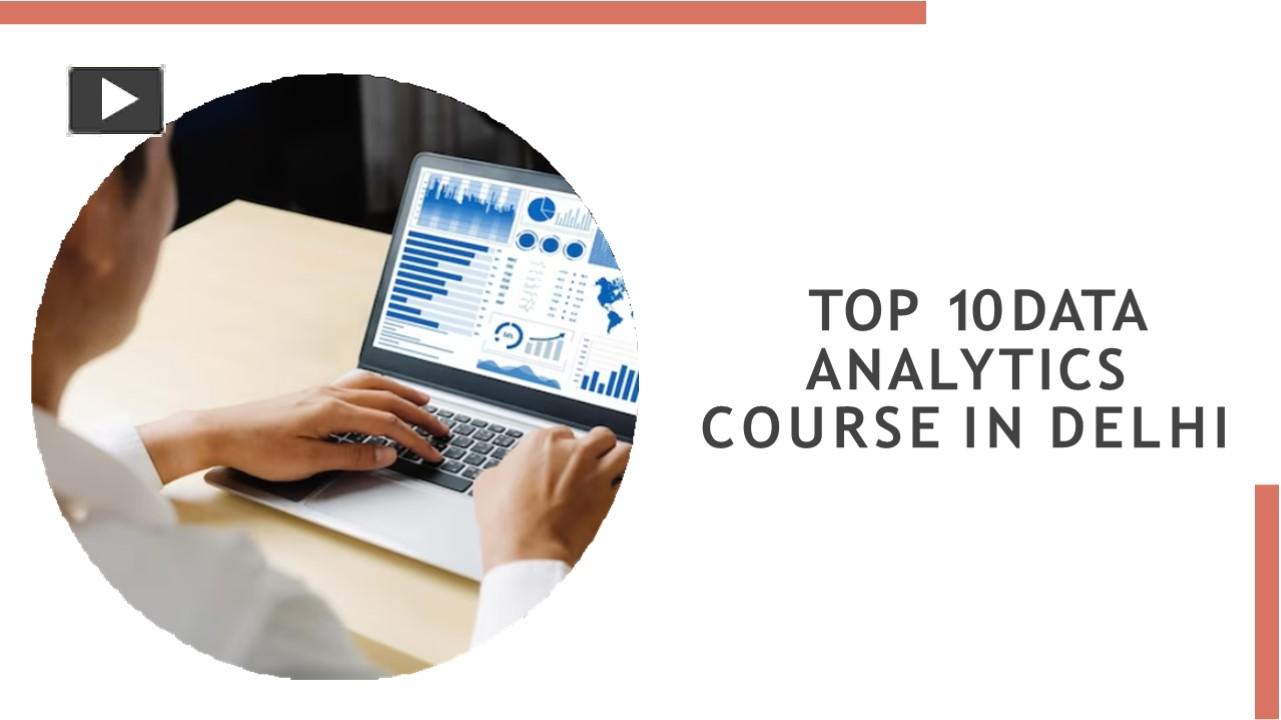 PPT – Top 10 Data Analytics course in Delhi PowerPoint presentation | free to download - id ...