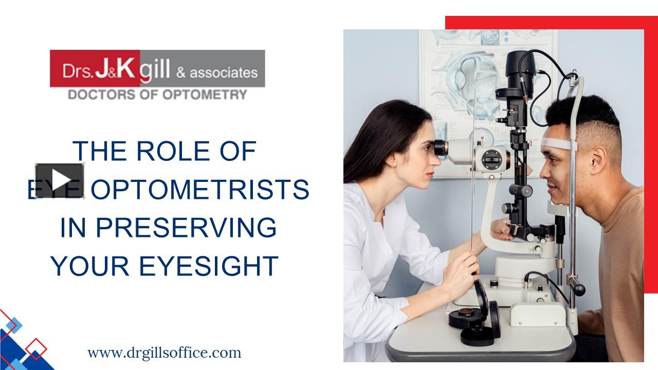PPT – The Role of Eye Optometrists in Preserving Your Eyesight PowerPoint presentation | free to ...