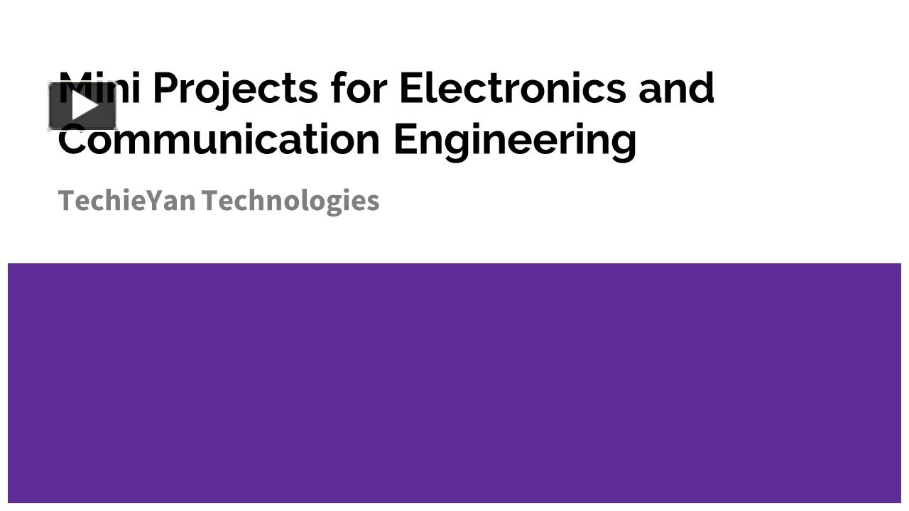 Ppt Mini Projects For Electronics And Communication Engineering