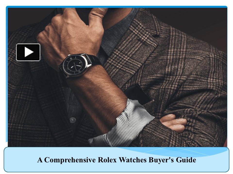 PPT – A Comprehensive Rolex Watches Buyer's Guide PowerPoint presentation | free to download ...