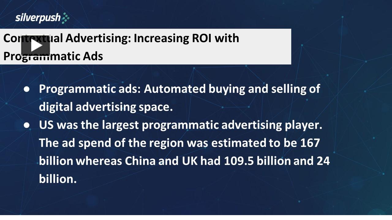 PPT – Contextual Advertising: Increasing ROI with Programmatic Ads PowerPoint presentation ...