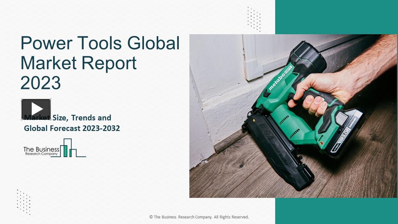 PPT – Power Tools Market Key Trends And Strategies For Expansion 2023-2032 PowerPoint ...