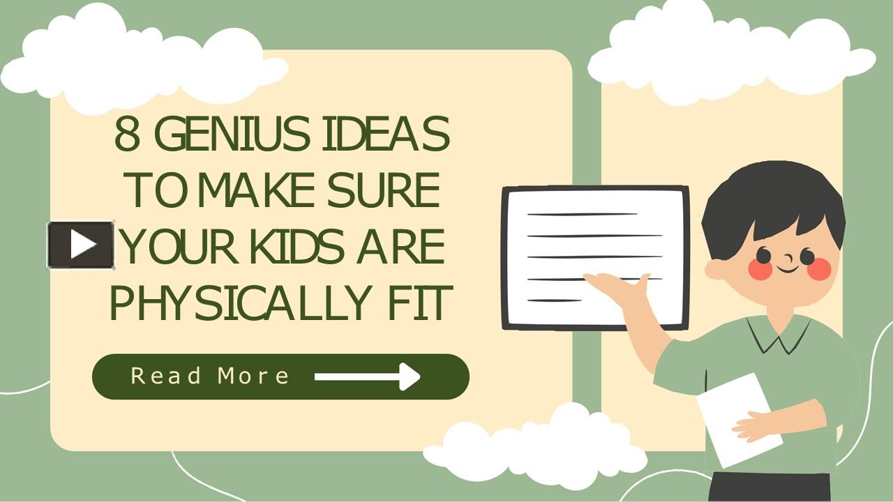 PPT – 8 Genius Ideas to Make Sure Your Kids Are Physically Fit PowerPoint presentation | free to ...